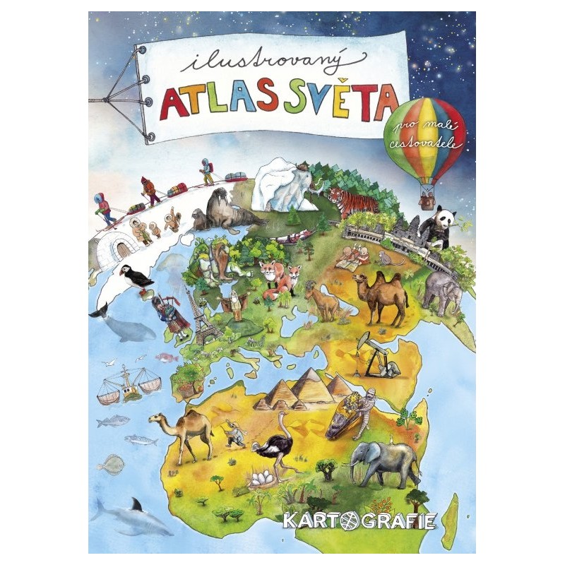 DĚTSKÝ ATLAS ILUSTROVANÝ ATLAS SVĚTA PRO MALÉ CESTOVATELE