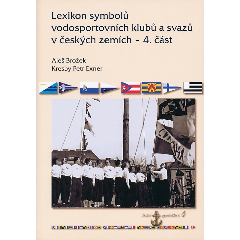 KNIHA LEXIKON SYMBOLŮ VODOSPORTOVNÍCH KLUBŮ A SVAZŮ V ČESKÝCH ZEMÍCH ...